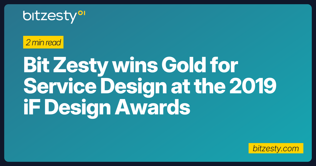 Bit Zesty wins Gold for Service Design at the 2019 iF Design Awards | Software Development ...
