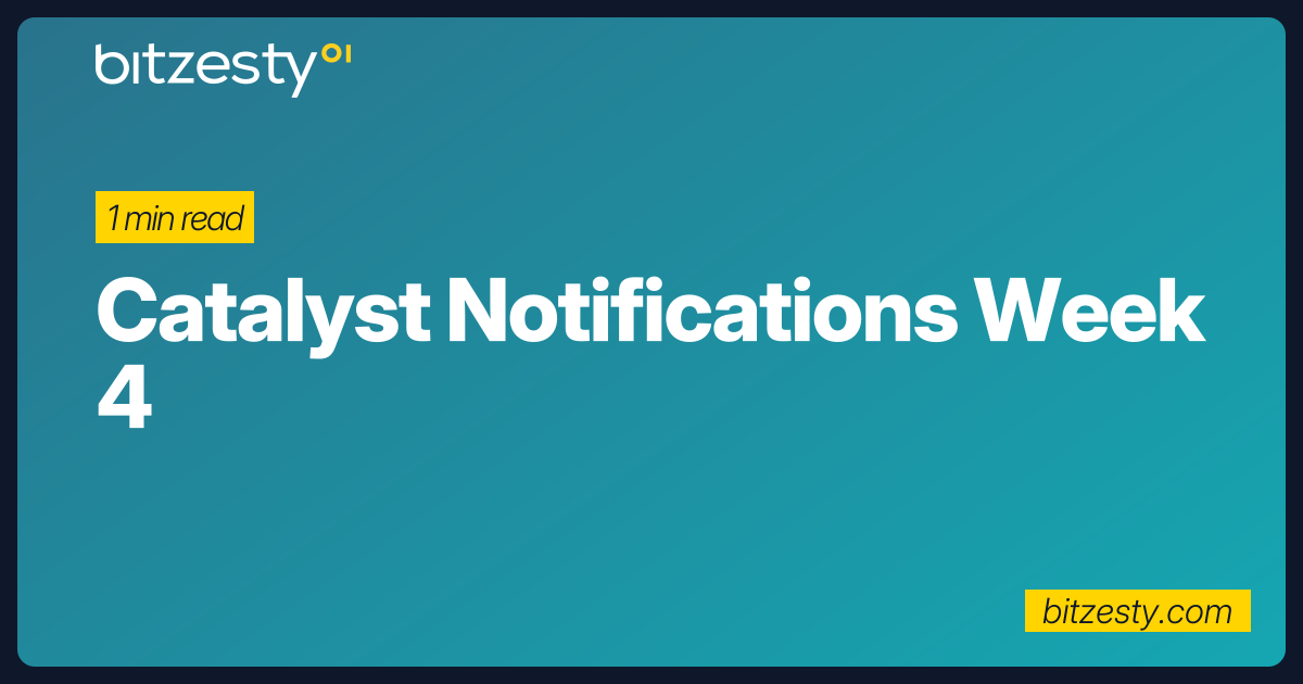 Catalyst Notifications Week 4 | Software Development Company | Bit Zesty