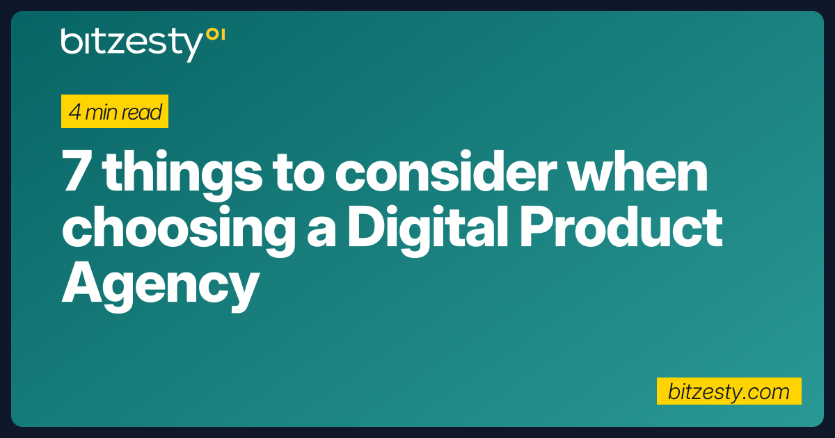 7 things to consider when choosing a Digital Product Agency | Software ...