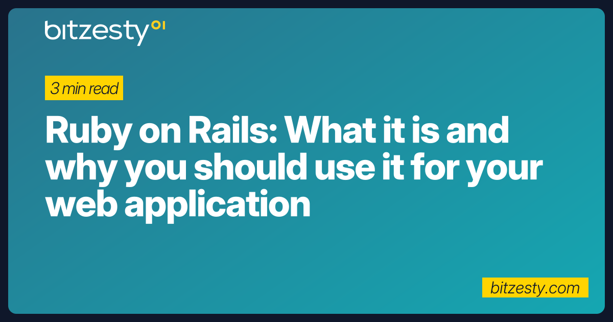 Ruby on Rails: What it is and why you should use it for your web application | Software ...