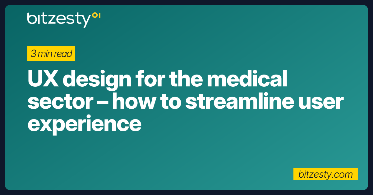 UX design for the medical sector – how to streamline user experience ...